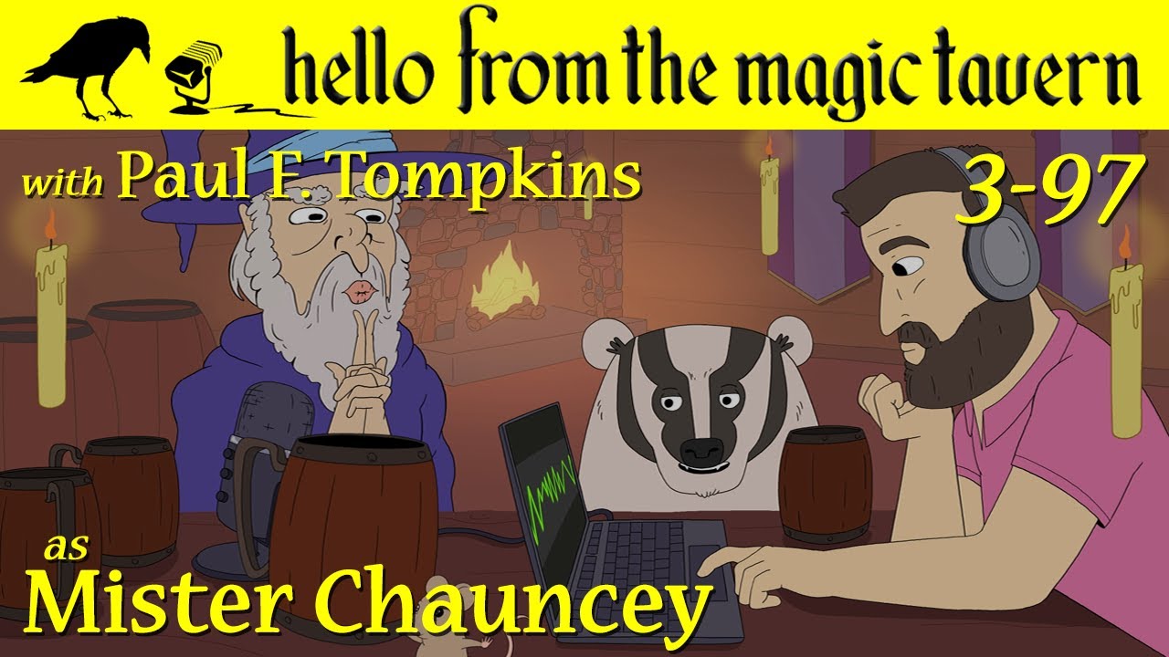 Season 3, Ep 97 - Maybe Mister Chauncey (w/ Paul F. Tompkins) - YouTube