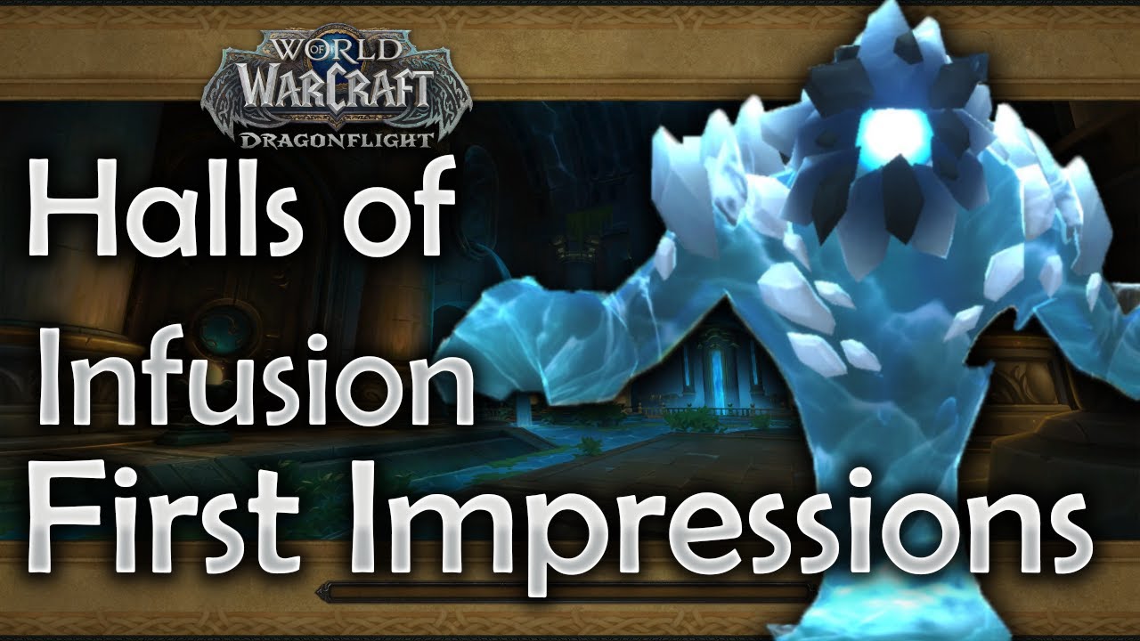 Halls of Infusion FIRST IMPRESSIONS! World of Warcraft Dragonflight ...