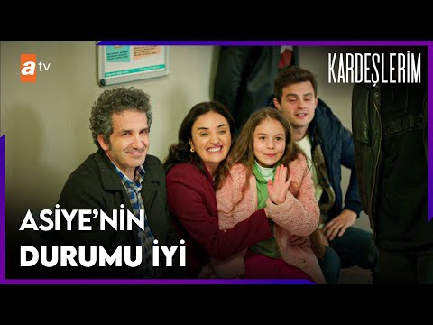 Asiye ameliyattan çıkıyor - Kardeşlerim 45. Bölüm