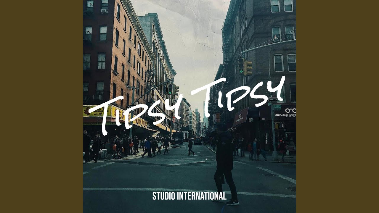 Tipsy Tipsy - YouTube