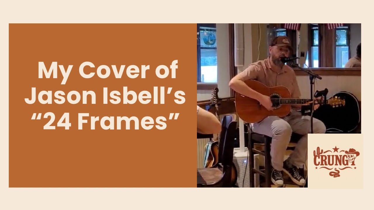 My cover of Jason Isbell’s “24 Frames” - YouTube