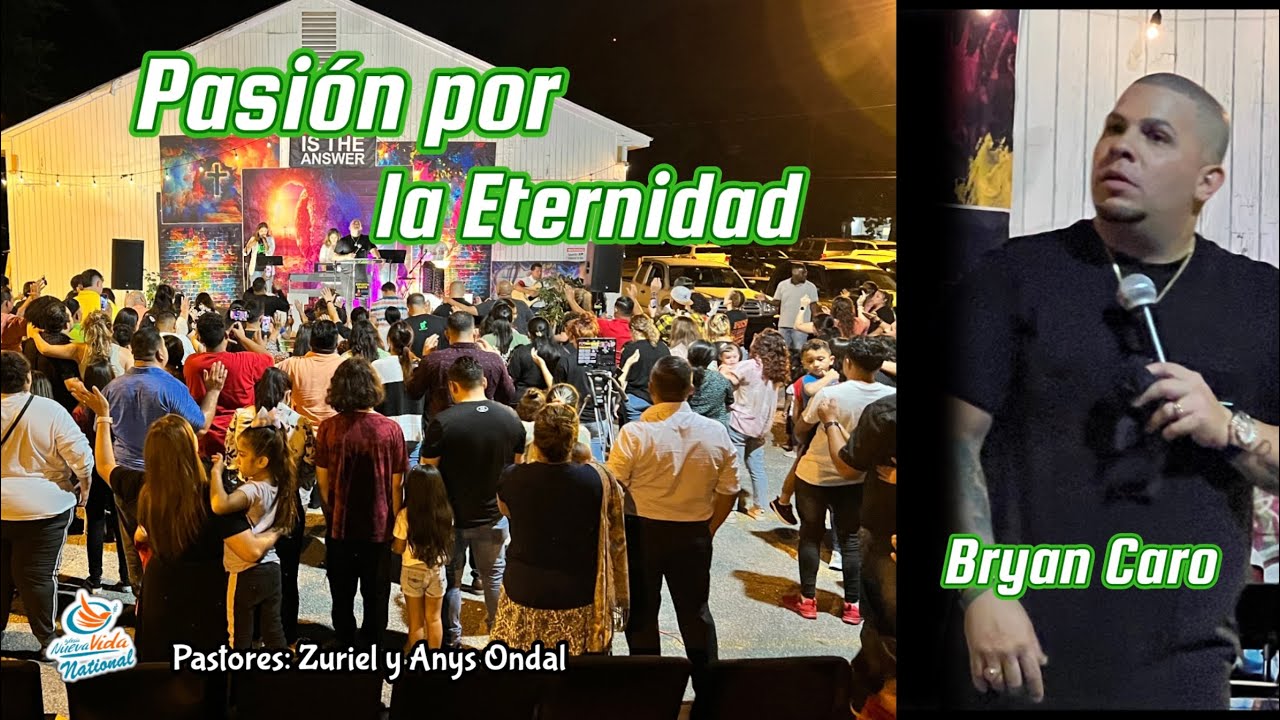 Tema: Pasión por la eternidad - Evangelista Bryan Caro - YouTube