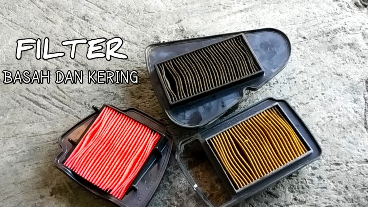 Kelebihan Dan Kekurangan Filter Udara Basah Dan Kering - YouTube