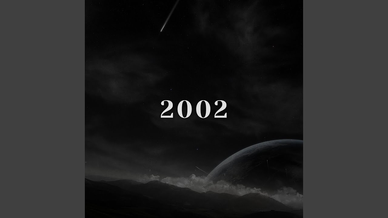 2002 - YouTube