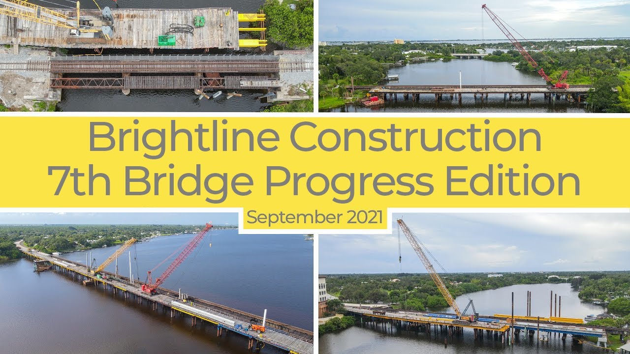 Brightline: The 7th Bridge Construction Edition - September 2021 - YouTube