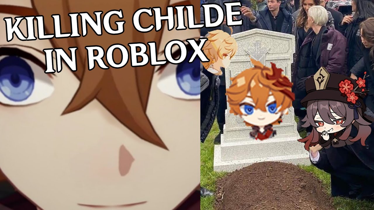 Killing Childe in Roblox - YouTube