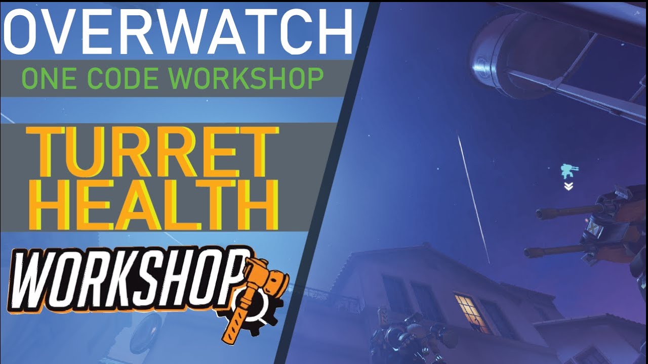 Overwatch 1 Code Workshop: Changing Turret Health - YouTube
