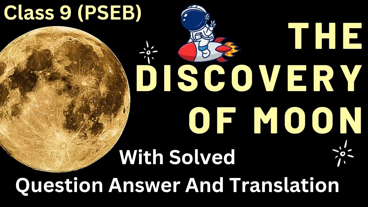 Class 9 The Discovery Of Moon PSEB Main Course Book Full class-9-the-discovery-of-moon-pseb-main-course-book-full