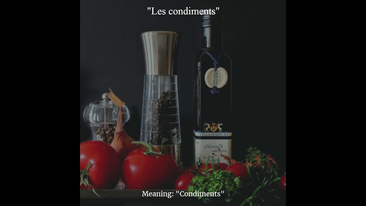 Les condiments - YouTube