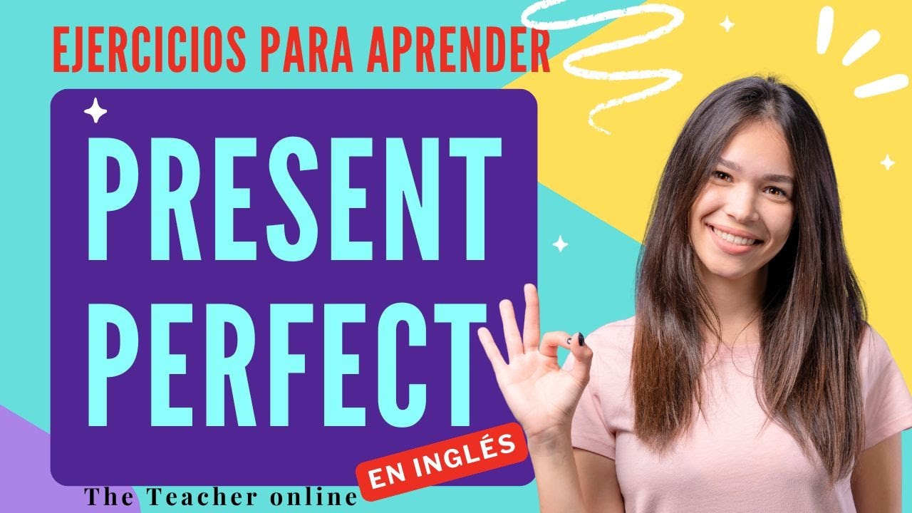 PRESENT PERFECT - Ejercicios en Ingles con Respuestas [for since yet ...