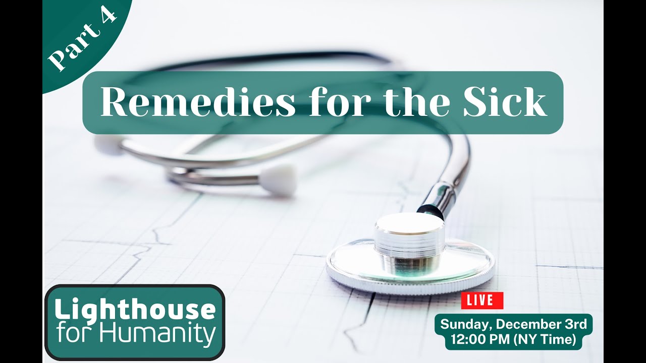 Remedies for the Sick (Part 4) - YouTube