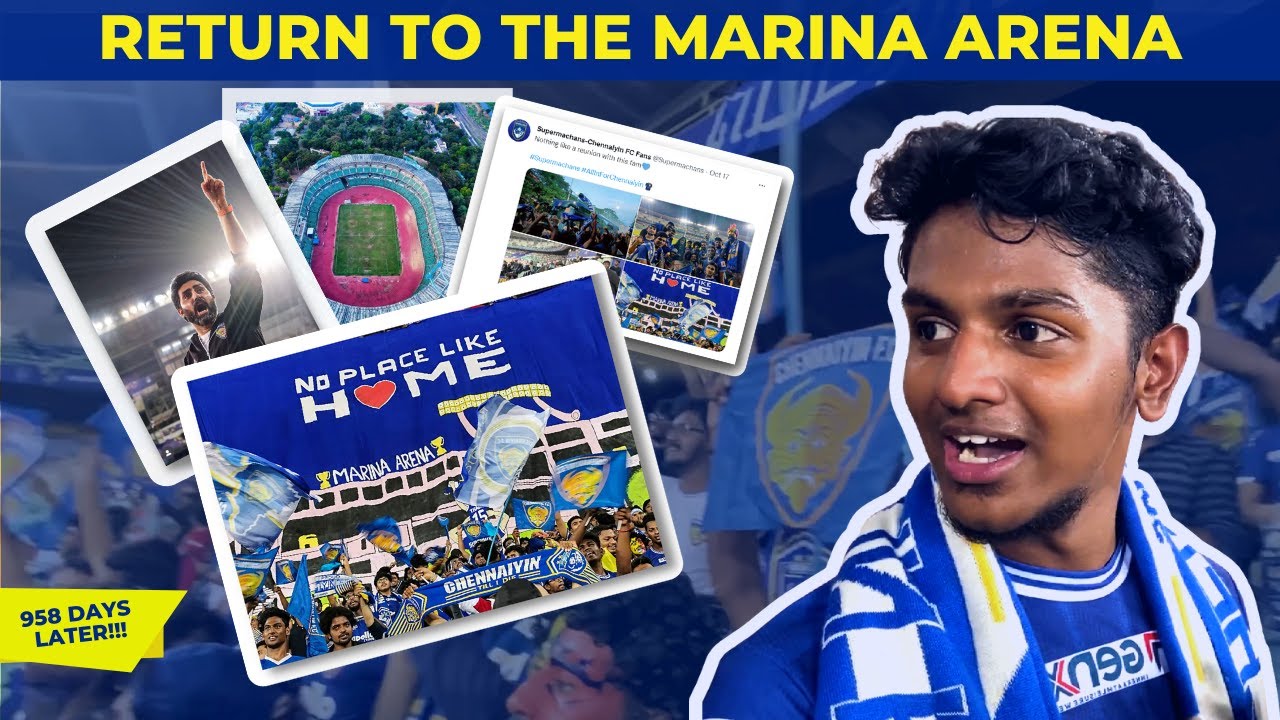 CHENNAIYIN FC FANS RETURN TO THE MARINA ARENA AFTER 958 DAYS ...