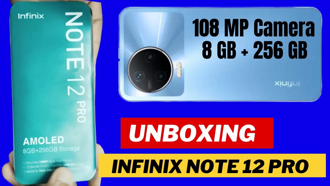 Infinix Note 12 Pro Unboxing - 8 GB RAM & 256 GB Storage - 108 MP ...