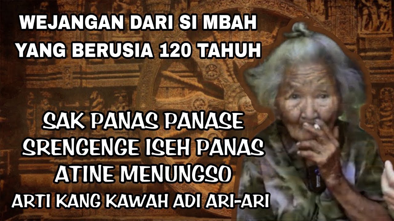 WEJANGAN DARI MBAH SUKIJAH TENTANG ARTI ADI ARI-ARI - YouTube