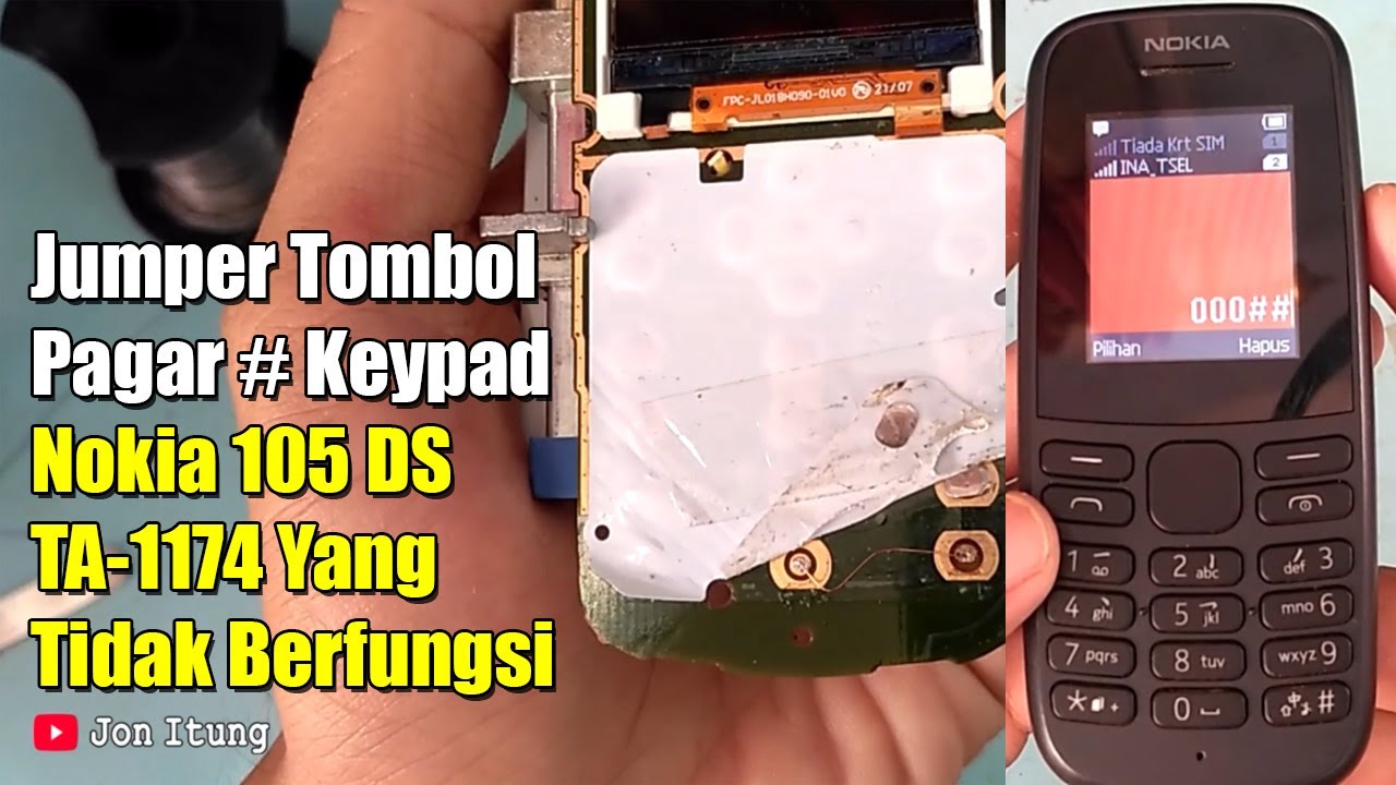 Jumper Tombol Pagar # Keypad Nokia 105 DS TA-1174 Yang Tidak Berfungsi ...