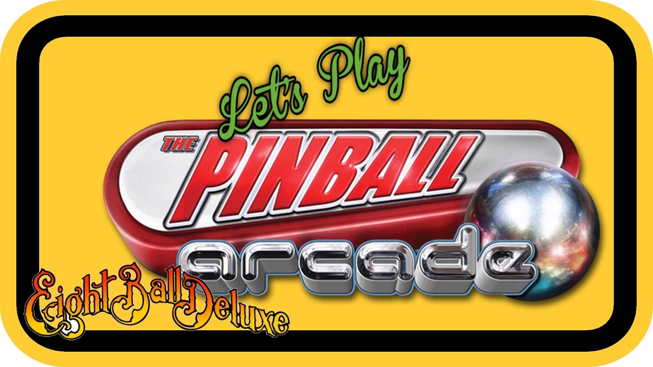 Pinball Arcade - Eight ball deluxe (PC) - YouTube