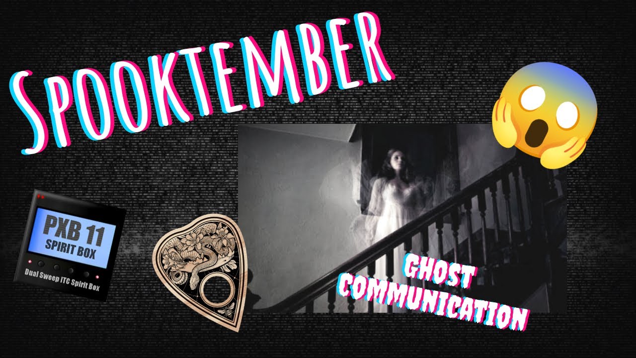 Ghost Communication 101! 👻 (Ouija Board, Spirit Box, ETC.. 😱 ...
