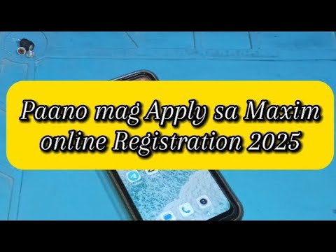 Paano mag apply sa maxim | Maxim rider online registration 2025 - YouTube