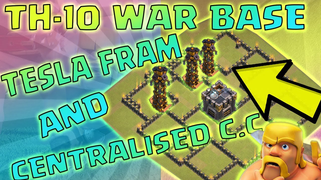 TH-10 WAR BASE 2017 | TESLA FARM AND CENTRALIZED C.C | CLASH OF CLANS ...