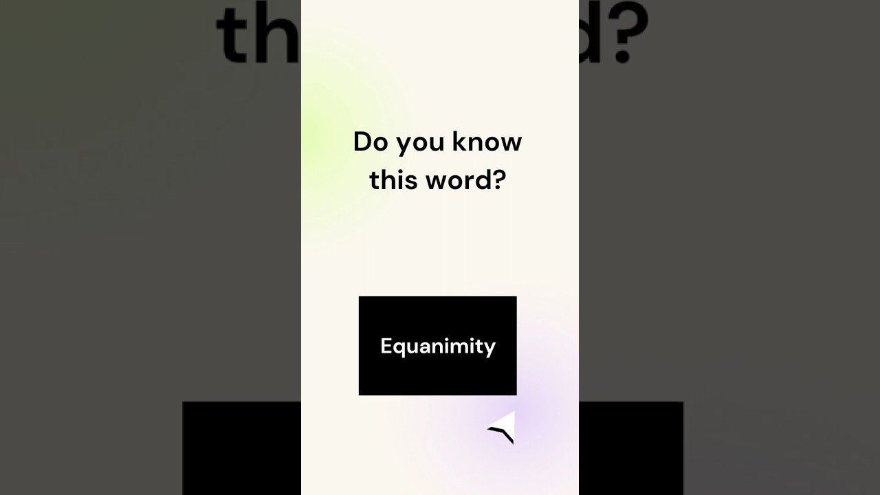 Equanimity Definition | Improve Your Vocabulary - YouTube
