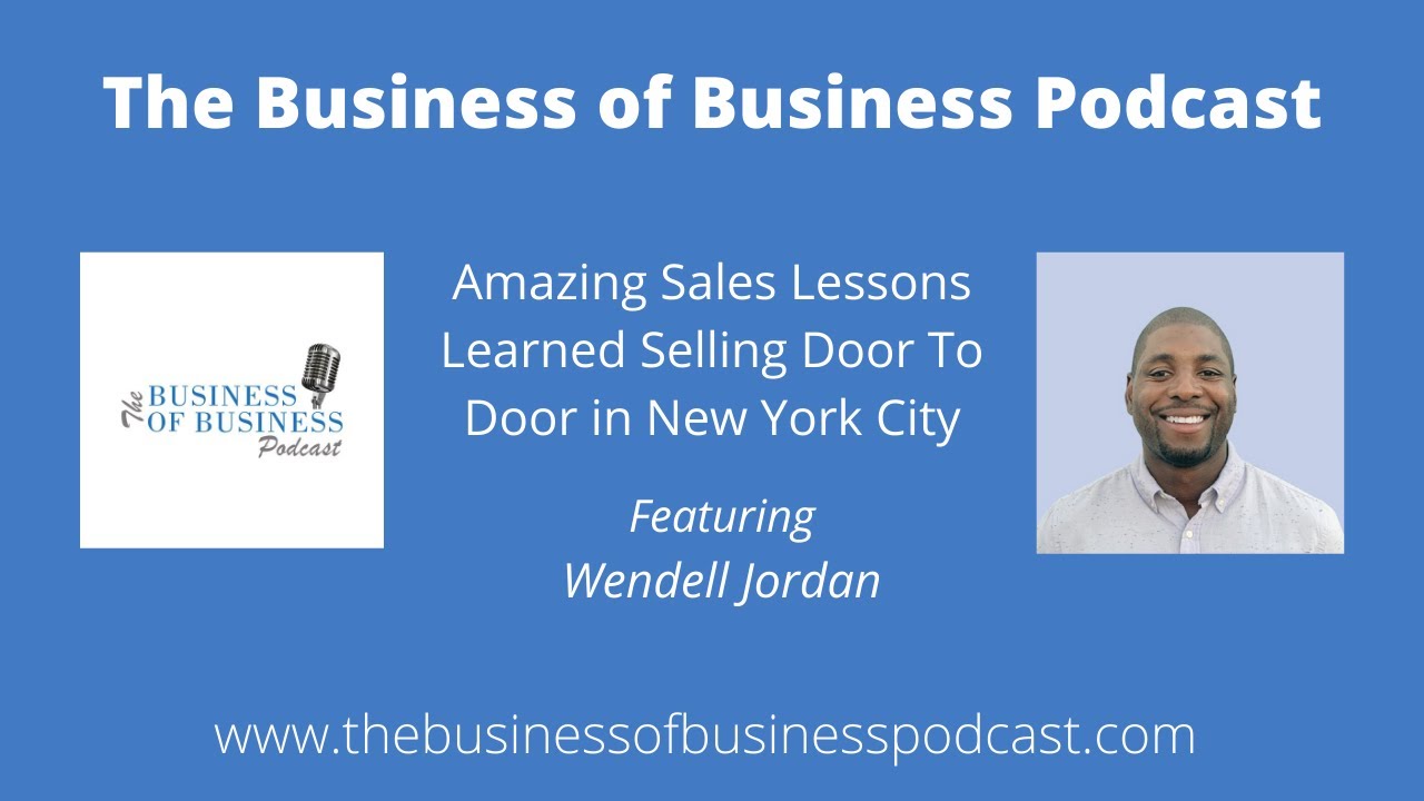 Amazing Sales Lessons Learned Selling Door To Door in New York City ...