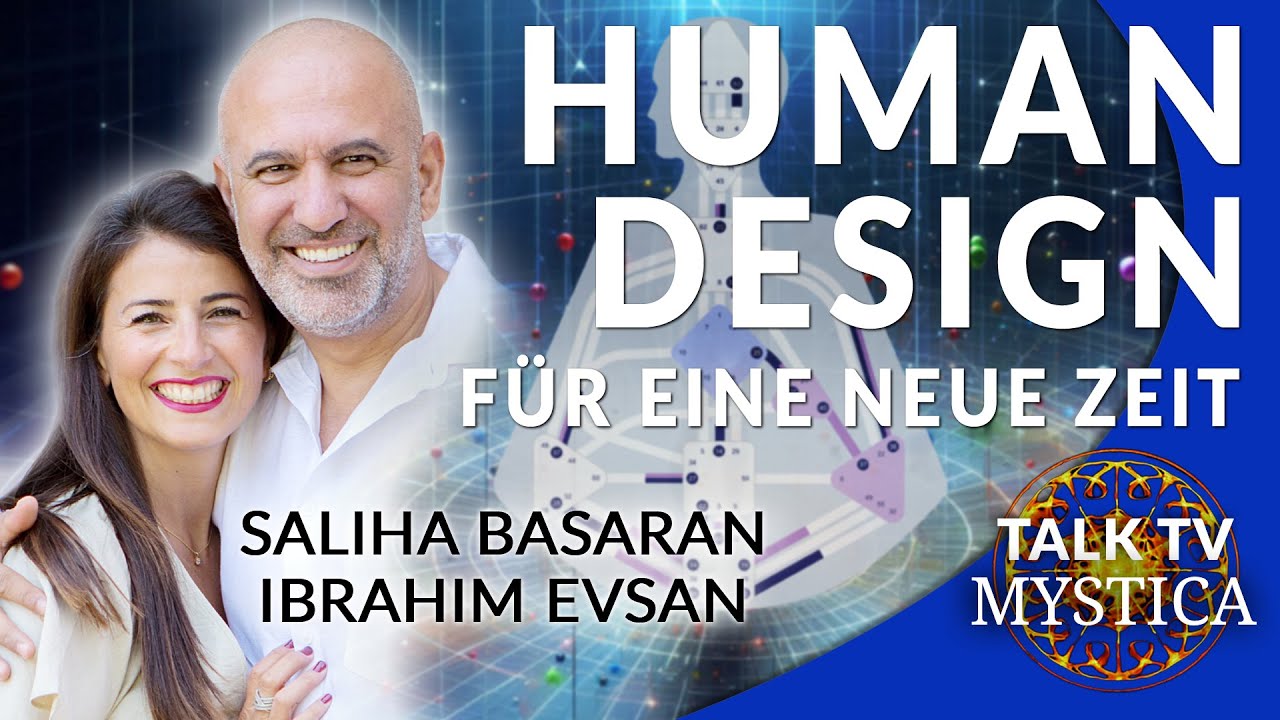 Human Design für eine neue Zeit: Emotionales Bewusstsein lernen - Saliha Basaran & Ibrahim Evsan ...