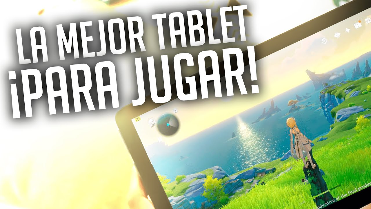 Las mejores tablets para jugar y trabajar - YouTube