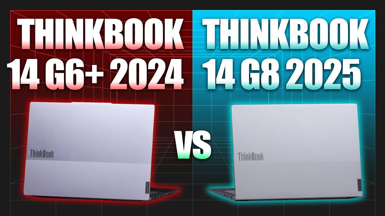 (So sánh) Lenovo Thinkbook 14 G6+ 2024 vs Thinkbook 14 G8 2025 - Cùng 18 Triệu nên chọn ...