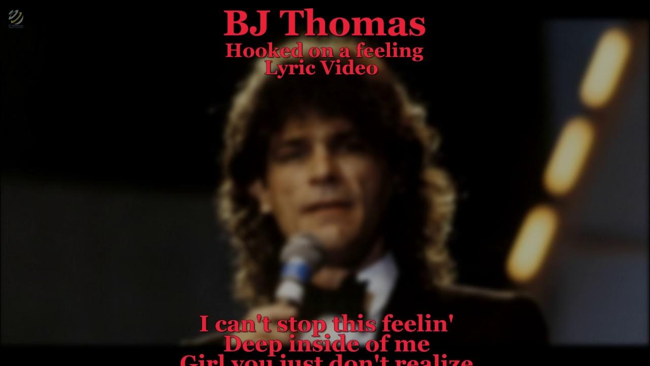 Hooked On A Feeling Bj Thomas Lyric Video Hq Audio Youtube Music