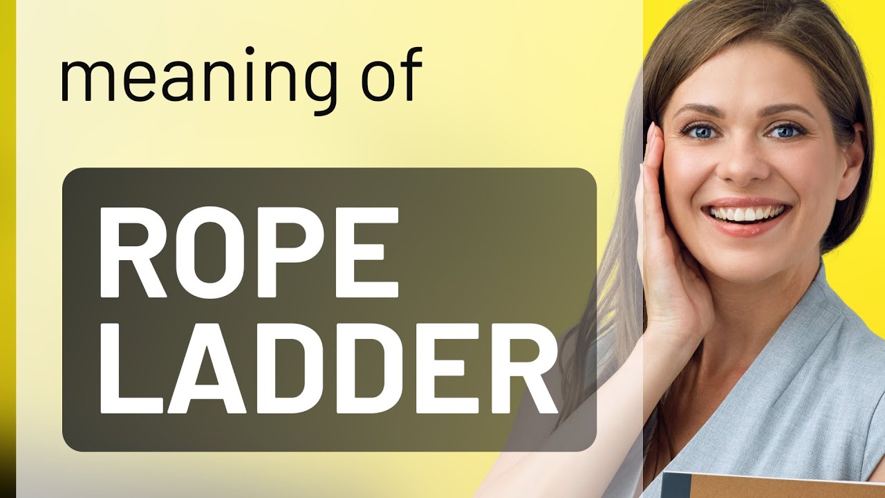 Rope ladder — what is ROPE LADDER definition - YouTube