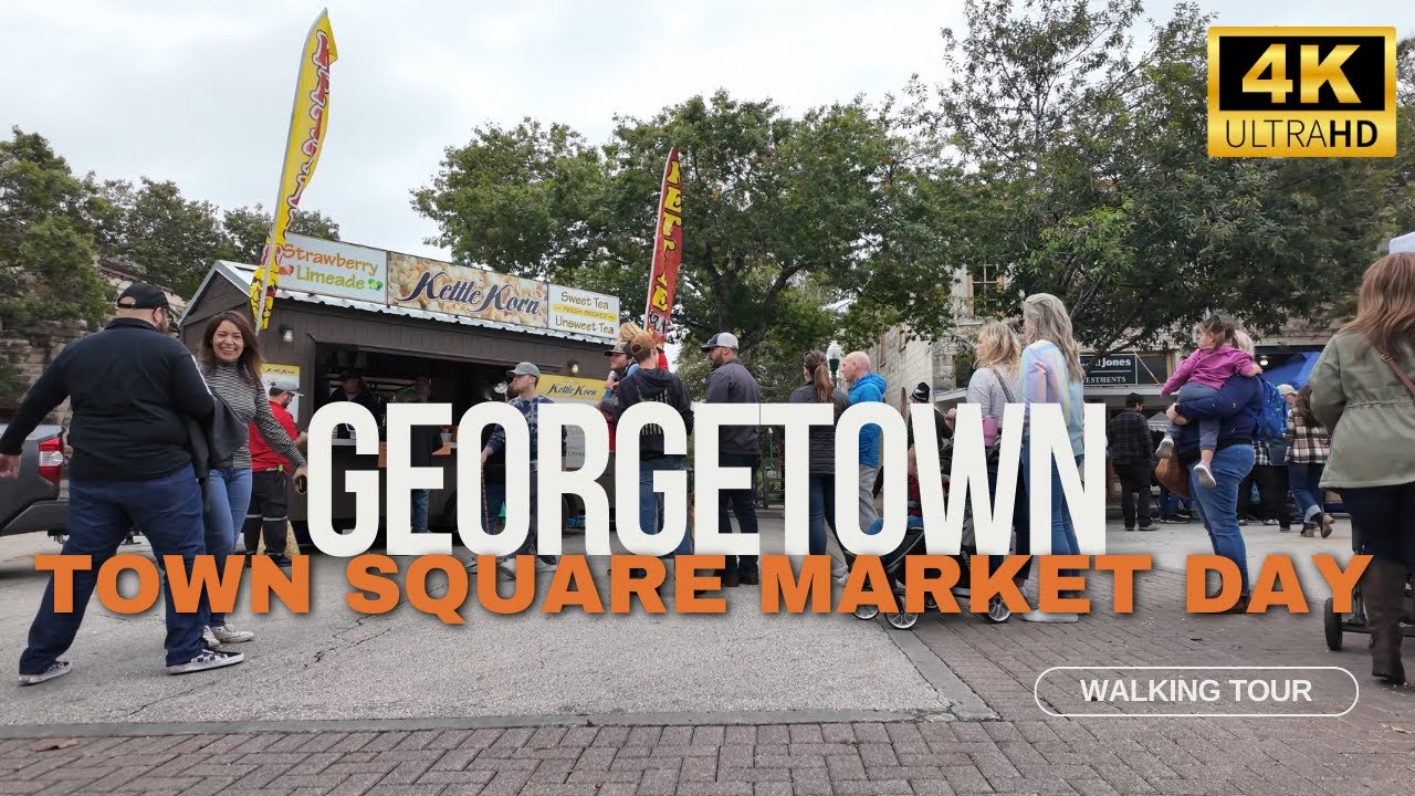 Market Day Magic: Walking Tour of Georgetown Texas Town Square 4K UHD ...