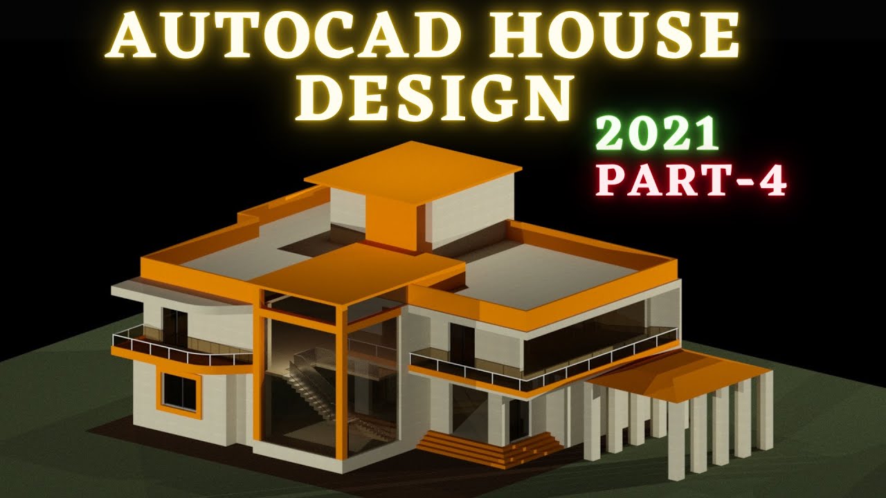 AutoCAD 2021| AutoCAD Architecture (2021)| AutoCAD House Design 3D ...