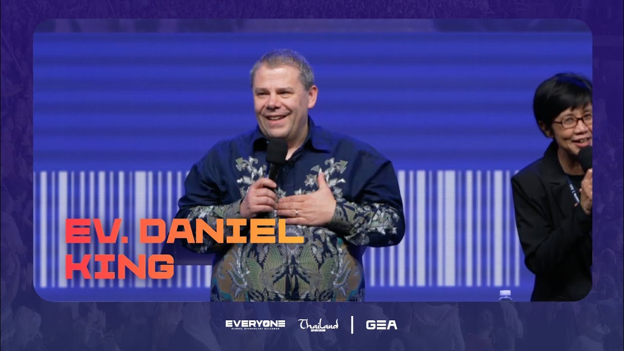 Daniel King | Evangelizing with Boldness | The EveryONE Thailand ...