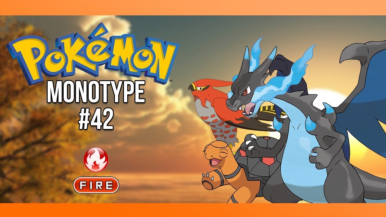 Pokémon Monotype #42 "Mega Charizard X Fire" - YouTube
