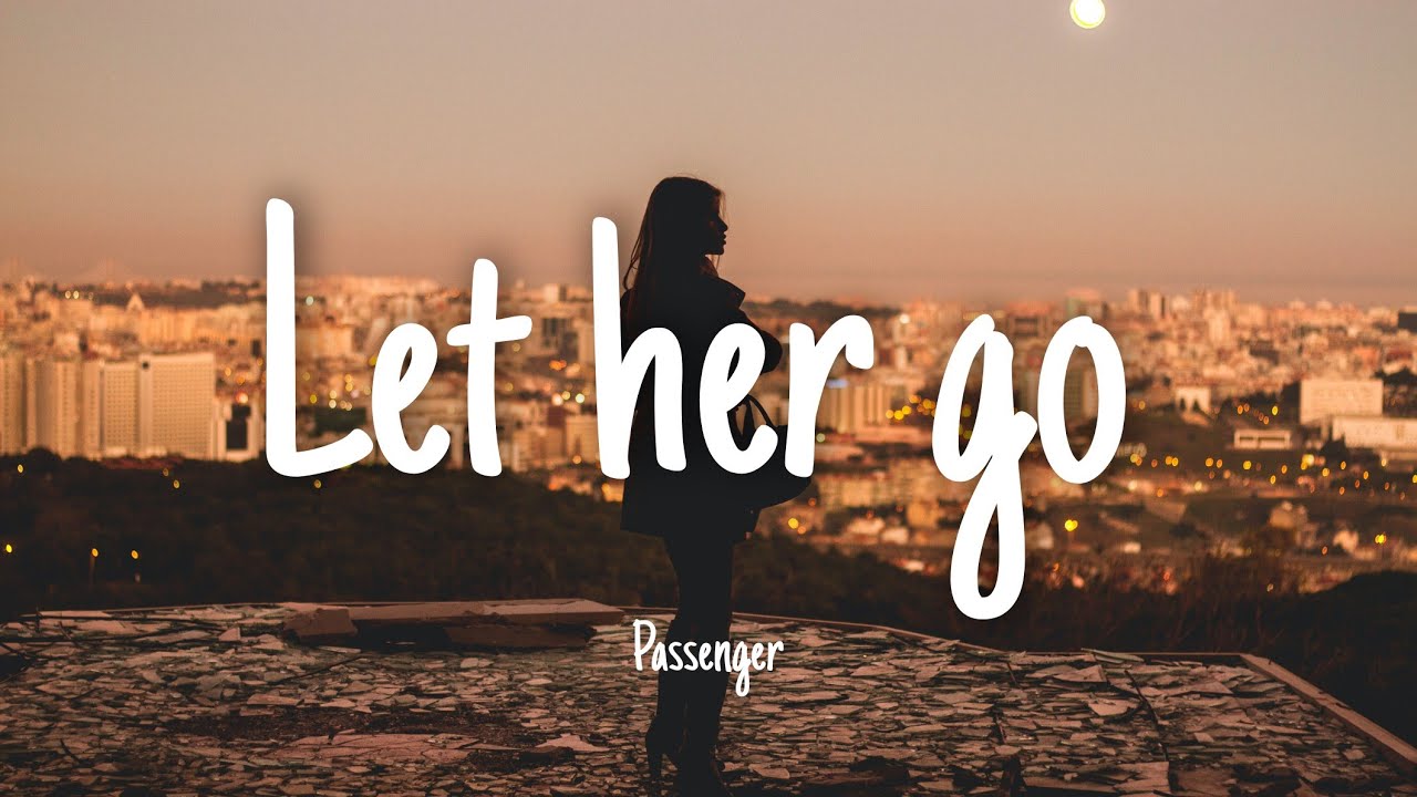 Let Her Go - Passenger | Lyrics [1 hour] - YouTube