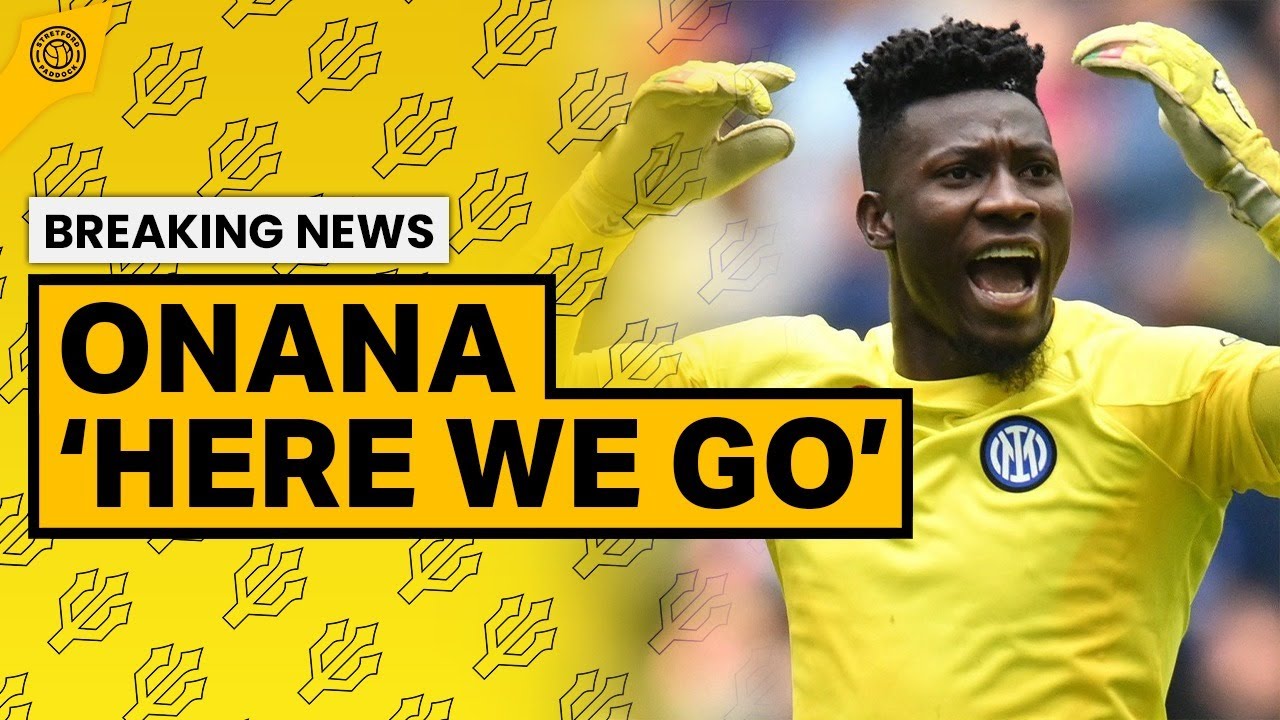 Onana to Man United Here We Go!! Fabrizio Romano Confirms DEAL DONE ...