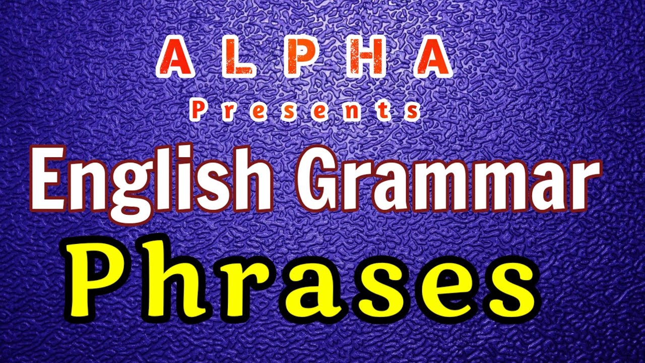 English Phrases And Clauses YouTube english-phrases-and-clauses-youtube