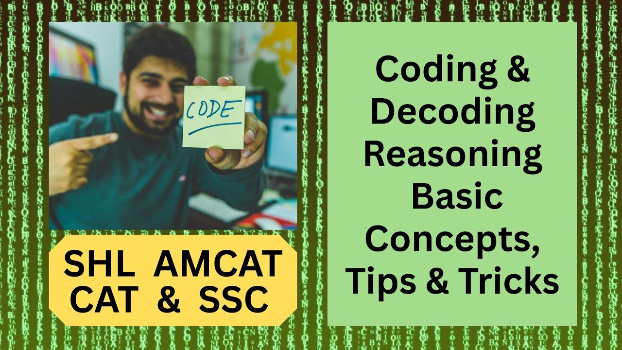 Coding & Decoding Reasoning: Basic Concepts, Tips & Tricks (SHL, AMCAT, CAT, SSC & Government ...