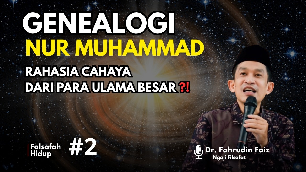Nur Muhammad : Cahaya Dalam Diri ⁉️ – Ngaji Filsafat, Fahruddin Faiz ...