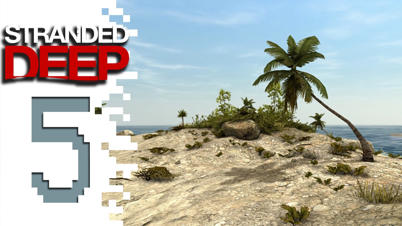 Let's Play Stranded Deep - EP05 - Island House! - YouTube