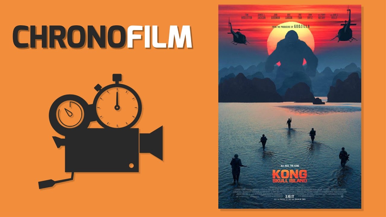 CHRONOFILM - KONG: SKULL ISLAND - YouTube