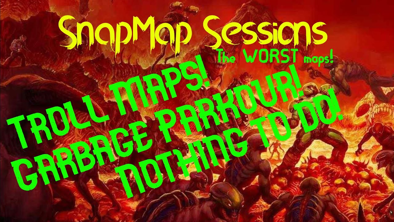 Playing the WORST maps on Snap Map. Doom SnapMap Sessions. - YouTube