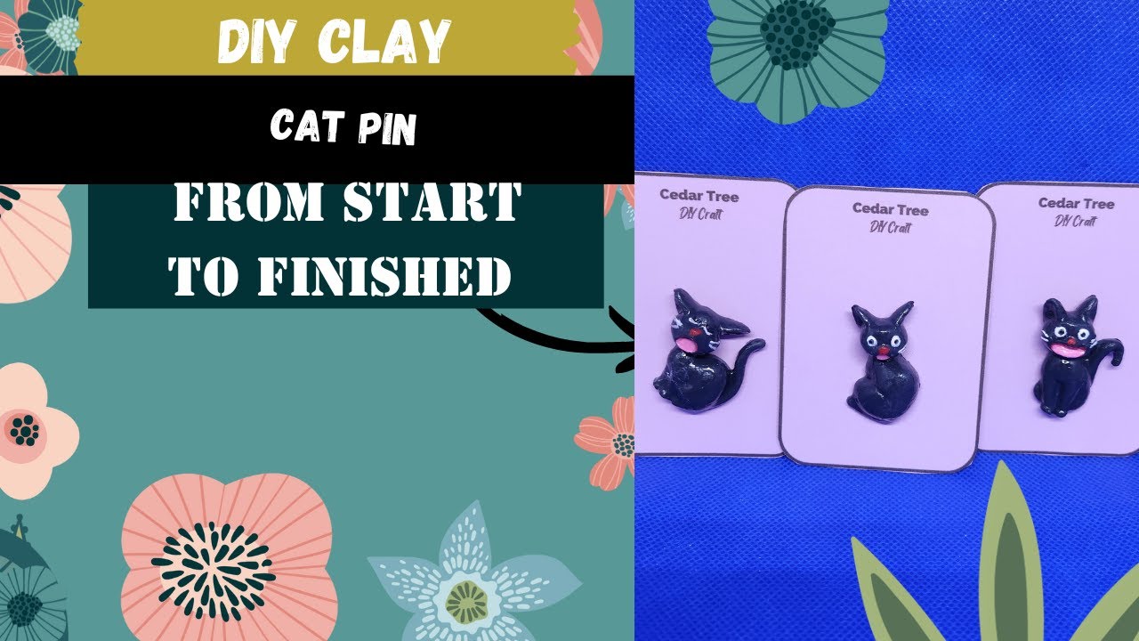 2hrs video DIY Clay Cat Pins From Start To Finished - YouTube
