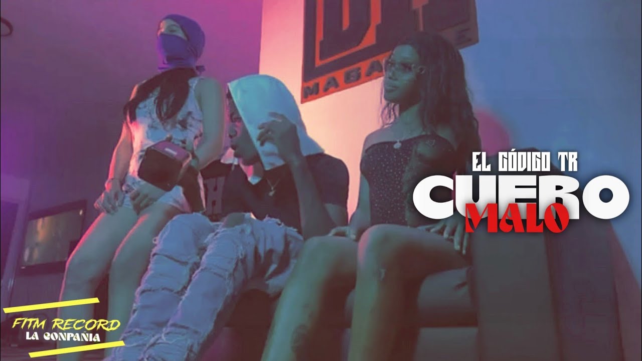 El Código TR-Cuero Malo (Video Official) Dir. Emog - YouTube