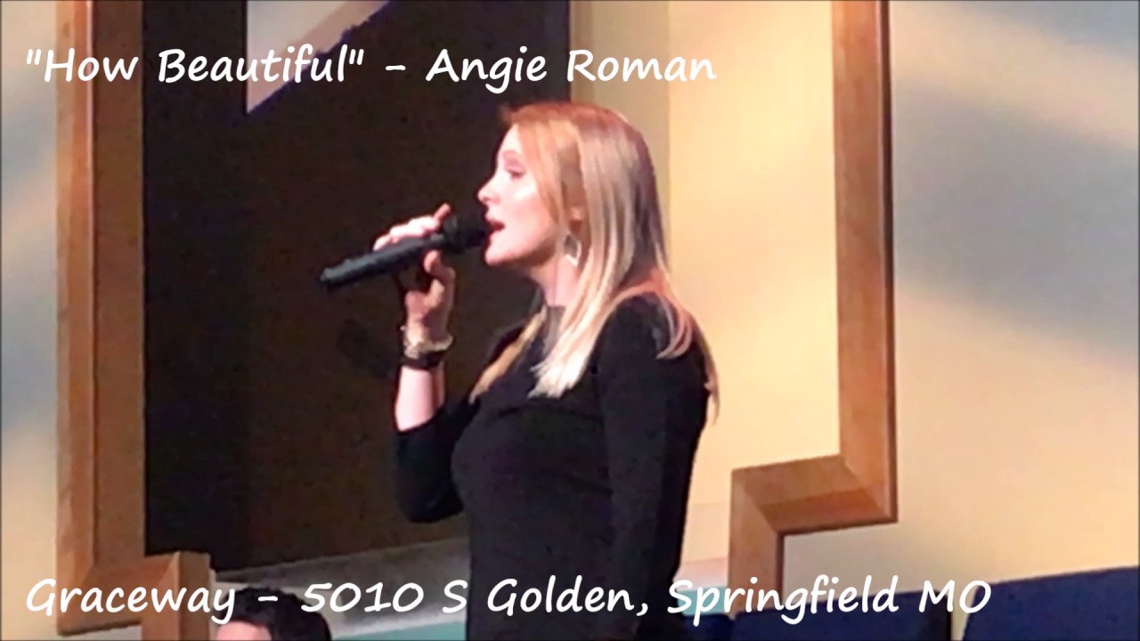 How Beautiful - Angie Roman - YouTube