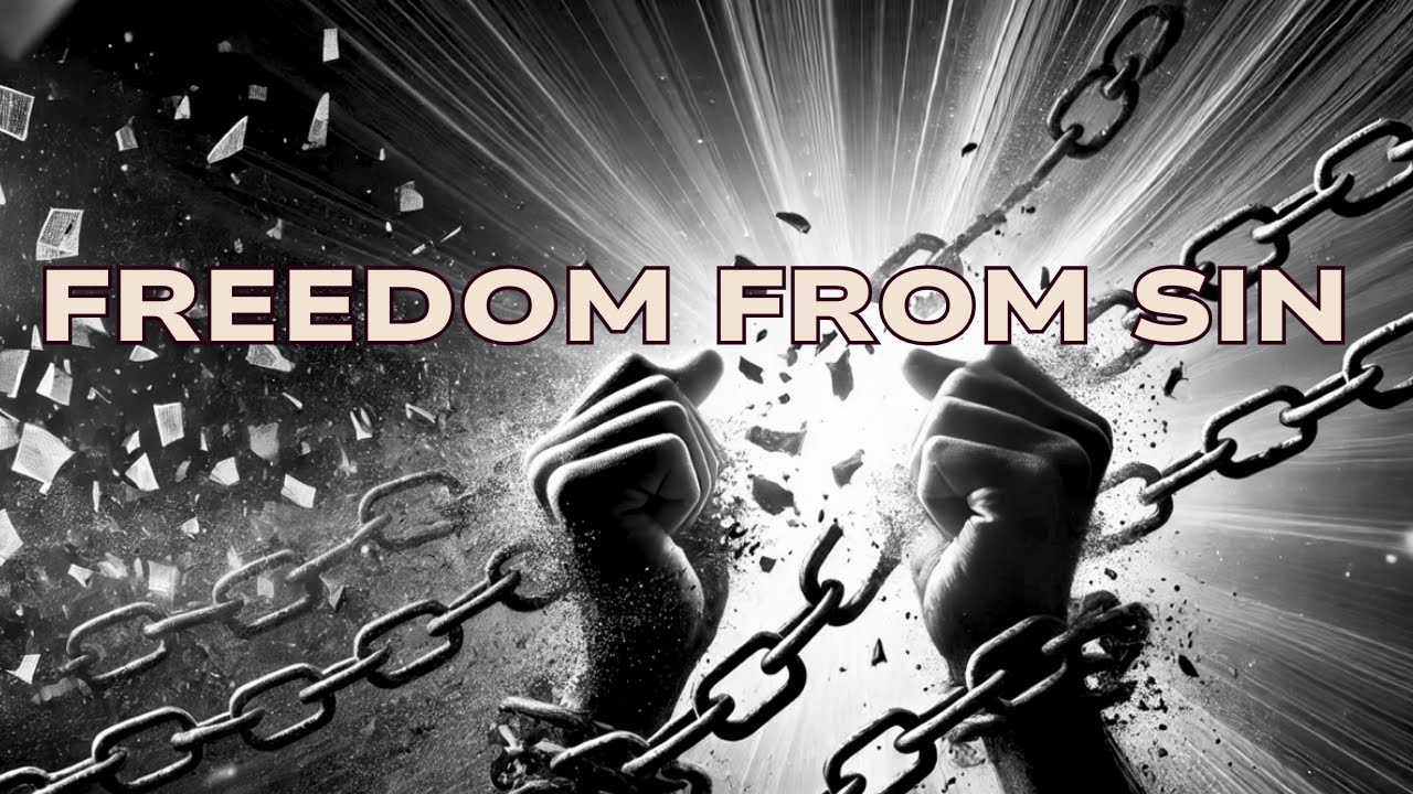 Freedom From Sin - YouTube