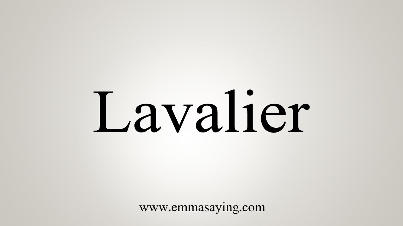 How To Say Lavalier - YouTube