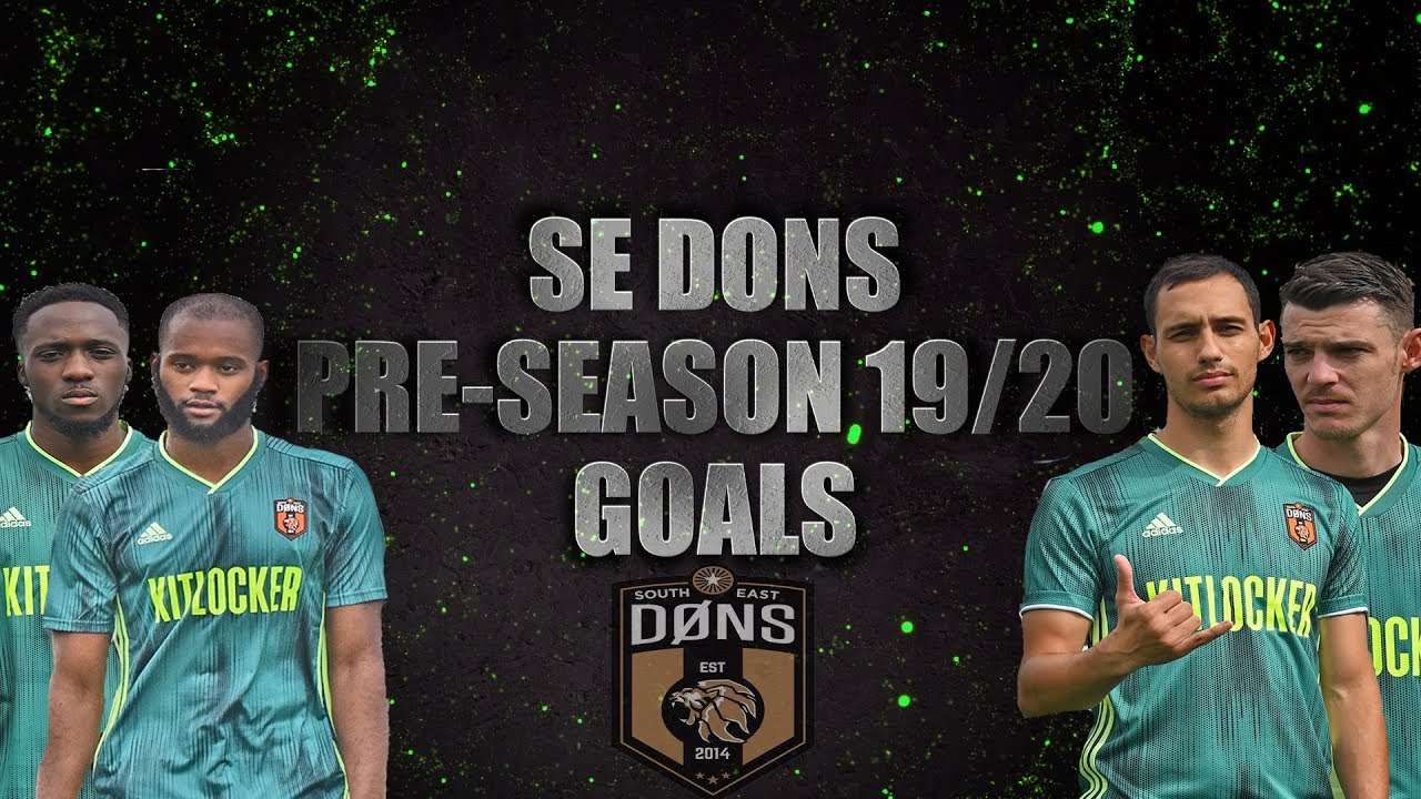 GOALS GOALS GOALS | SE Dons BEST Goals of 19/20 Pre-Season | Sunday ...