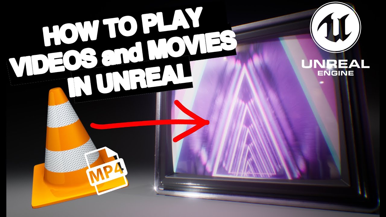 How To Play Videos and Movies In Unreal - Tutorial - YouTube