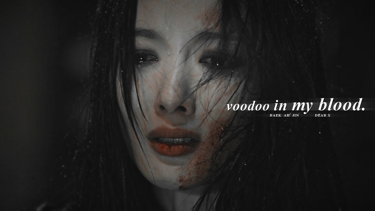 Baek Ah Jin » Voodoo in my blood. [Dear X +1x12 FMV] - YouTube